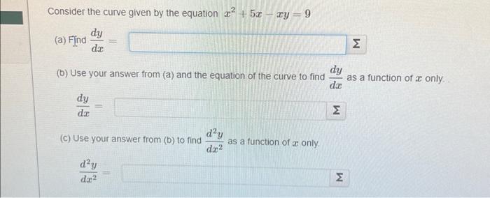 Solved Consider the curve given by the equation x2+5x−xy=9 | Chegg.com