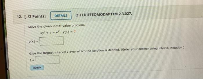 Solved 12. [-/2 Points) DETAILS ZILLDIFFEQMODAP11M 2.3.027. | Chegg.com Solved 12. [-/2 Points) DETAILS ZILLDIFFEQMODAP11M 2.3.027. | Chegg.com