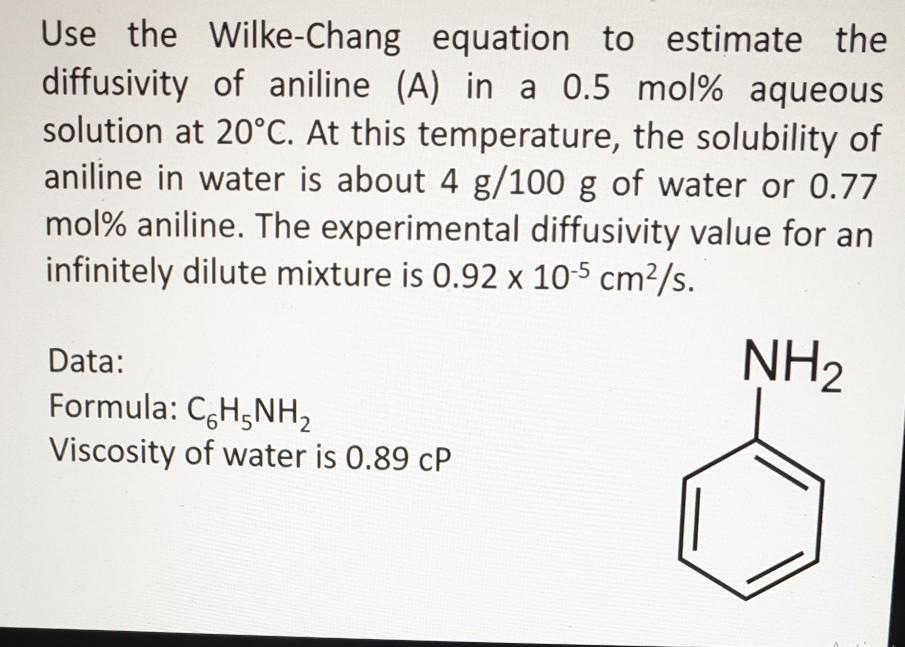 Solved Use the Wilke-Chang equation to estimate the | Chegg.com