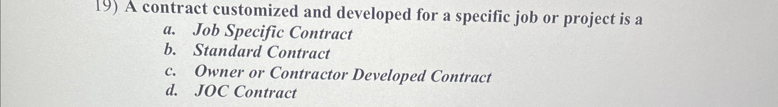Solved A contract customized and developed for a specific | Chegg.com