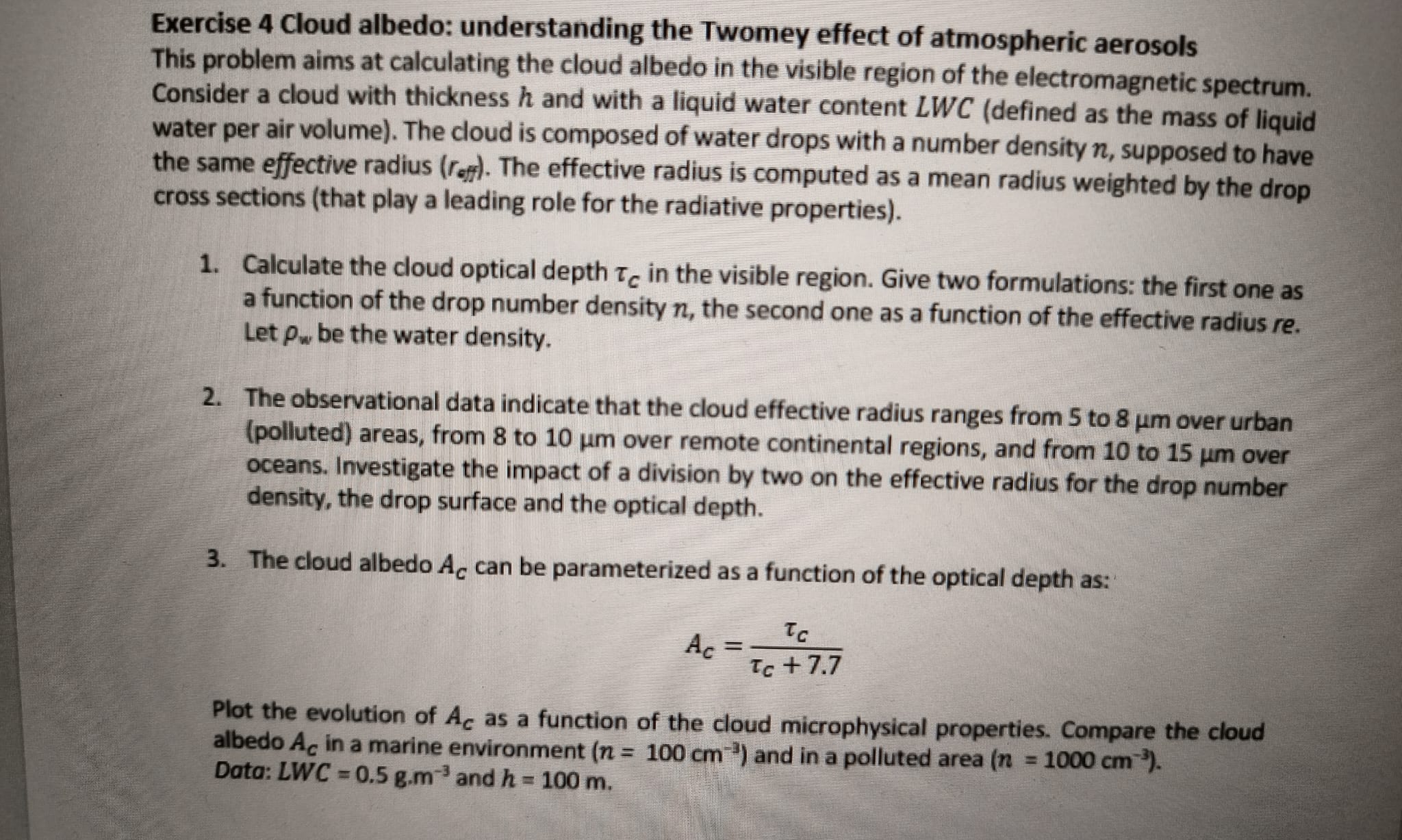 Solved Exercise 4 ﻿Cloud albedo: understanding the Twomey | Chegg.com