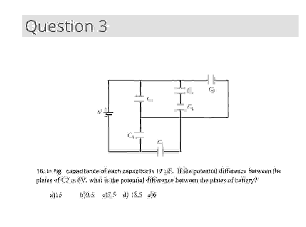 Solved Question 3In Fig capactance of each capacitorls 17 | Chegg.com