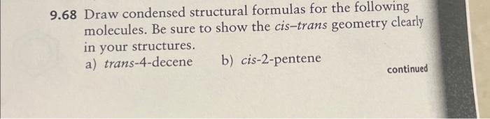 Solved 9.68 Draw condensed structural formulas for the | Chegg.com