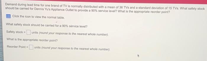 Solved Demand during lead time for one brand of TV is | Chegg.com