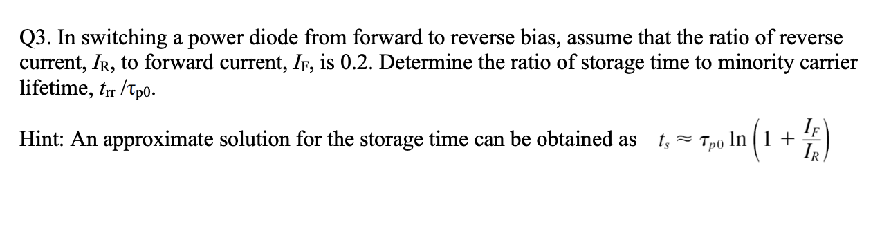 Solved Q3. In ﻿switching a power diode from forward to | Chegg.com
