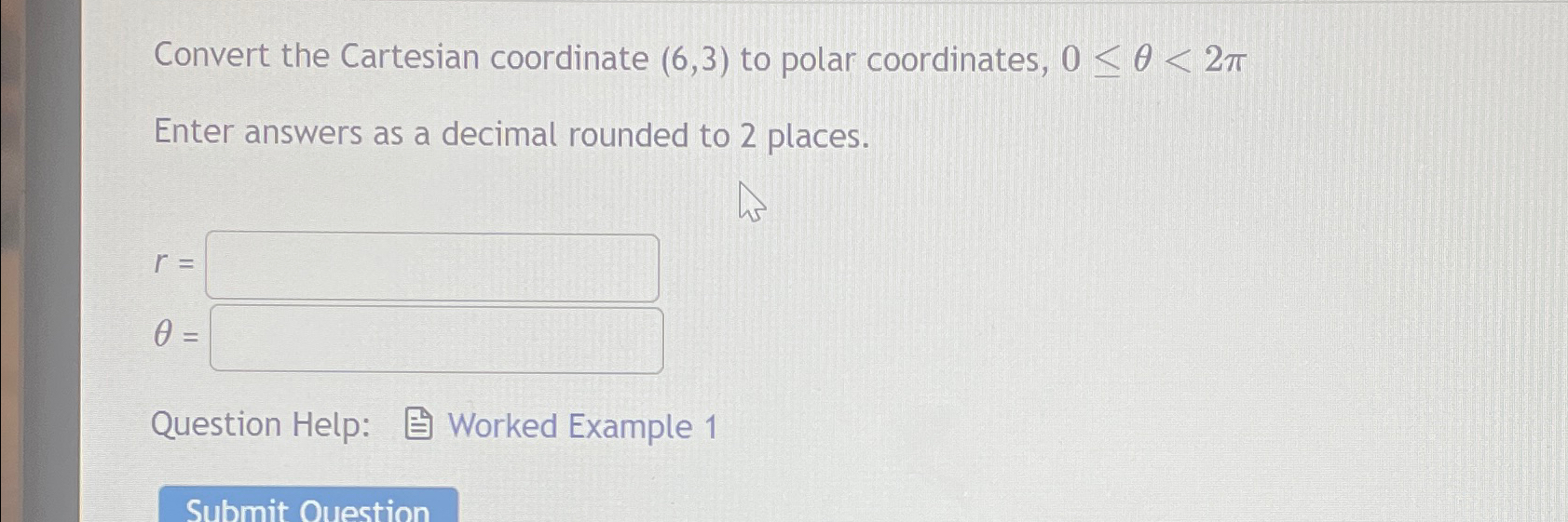 Solved Convert The Cartesian Coordinate 6 3 ﻿to Polar
