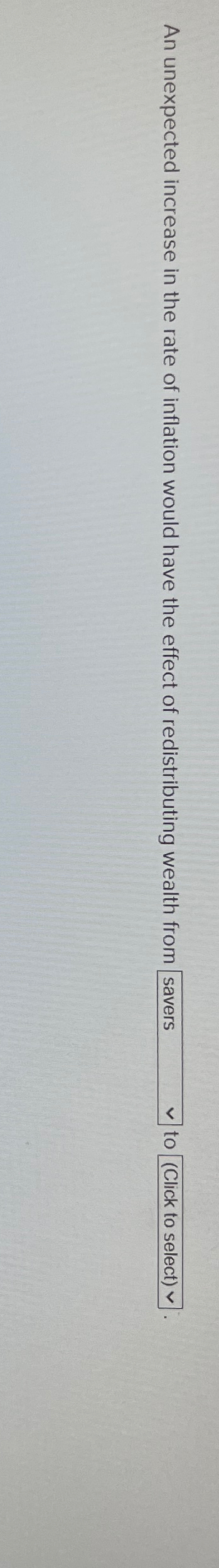 Solved An unexpected increase in the rate of inflation would | Chegg.com