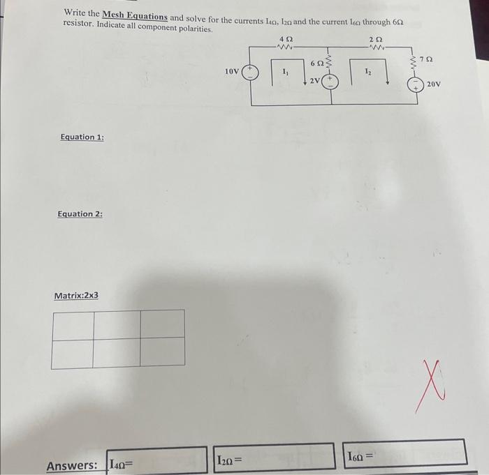 Solved Write the Mesh Equations and solve for the currents | Chegg.com