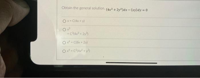 Solved tain the general solution. (4x2+2y2)dx−(xy)dy=0 | Chegg.com