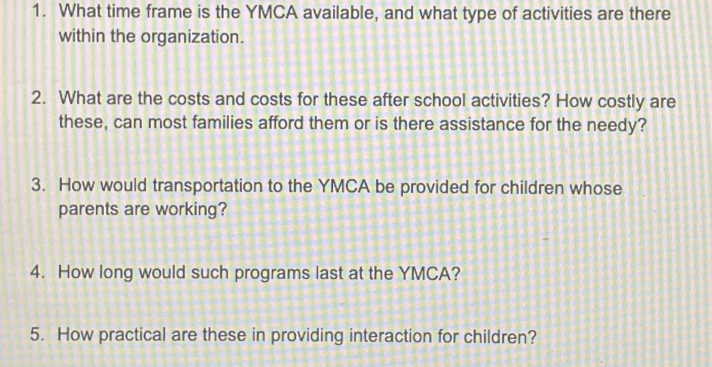 Solved What time frame is the YMCA available, and what type | Chegg.com