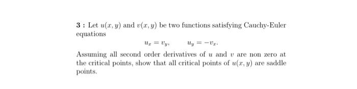 Solved 3 : Let u(x,y) and v(x,y) be two functions satisfying | Chegg.com