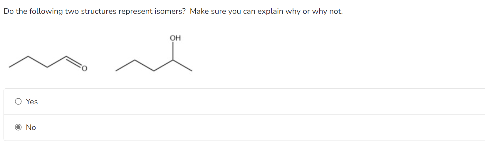 Solved Do the following two structures represent isomers? | Chegg.com