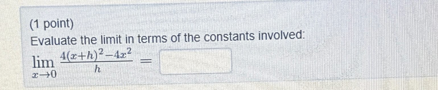 Solved (1 ﻿point)Evaluate the limit in terms of the | Chegg.com