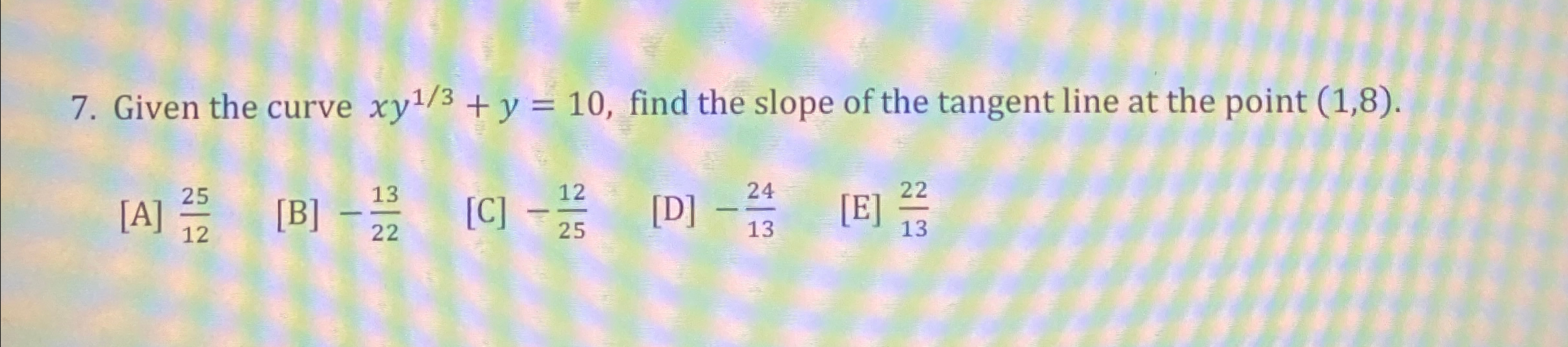 Solved Given the curve xy13+y=10, ﻿find the slope of the | Chegg.com