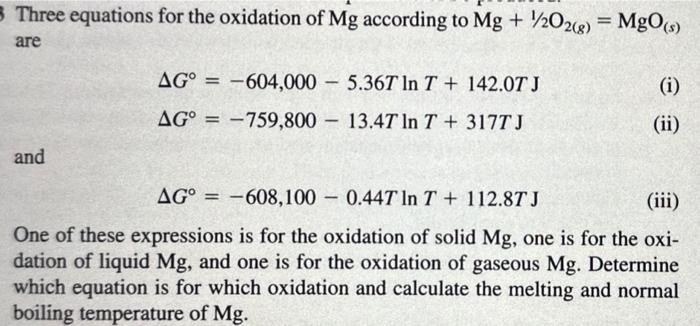 Solved Three equations for the oxidation of Mg according to | Chegg.com