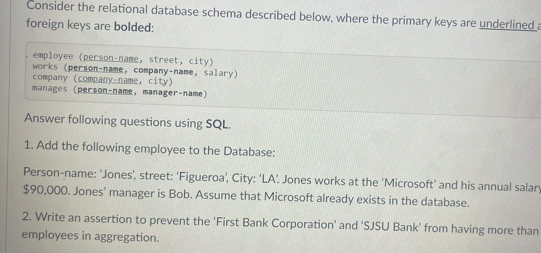 Solved Consider the relational database schema described | Chegg.com