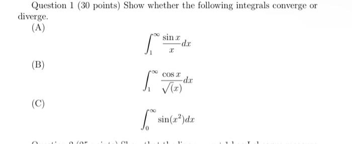 Solved Question 1 ( 30 points) Show whether the following | Chegg.com