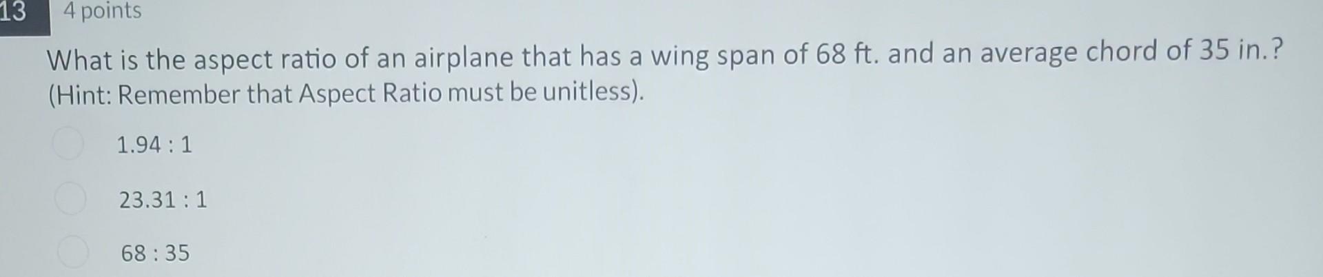 Solved What is the aspect ratio of an airplane that has a | Chegg.com