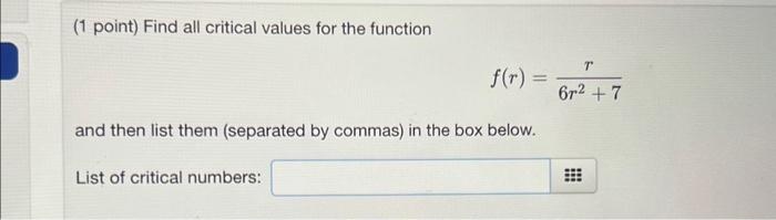 Solved (1 point) Find all critical values for the function | Chegg.com