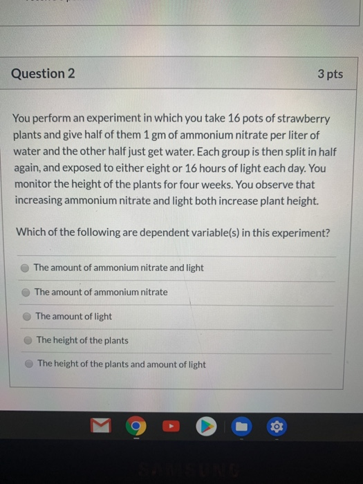Solved Question 2 3 pts You perform an experiment in which | Chegg.com