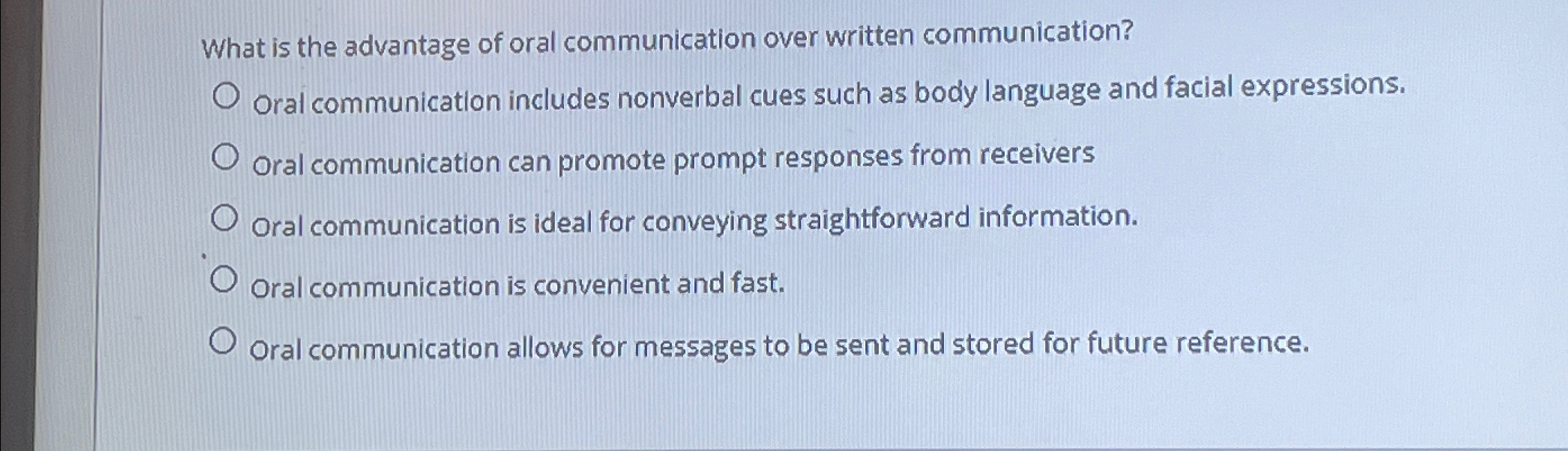 Solved What is the advantage of oral communication over | Chegg.com