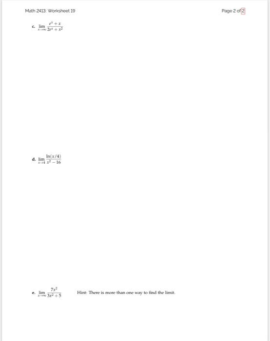 Solved 1. Evaluate the following limits. Apply L'Hopital's | Chegg.com