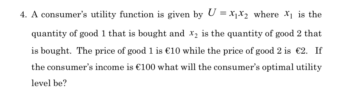 Solved A consumer's utility function is given by U=x1x2 | Chegg.com