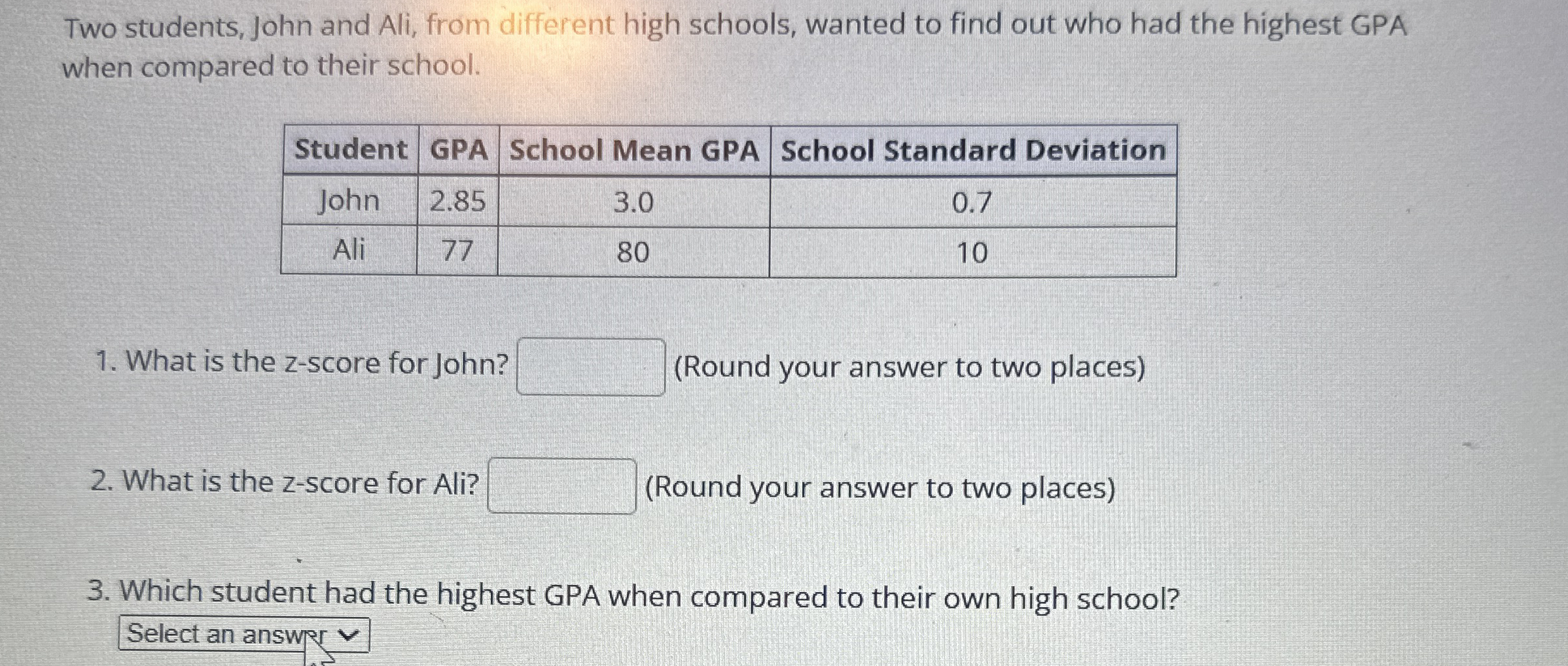 Solved Two students, John and Ali, from different high | Chegg.com