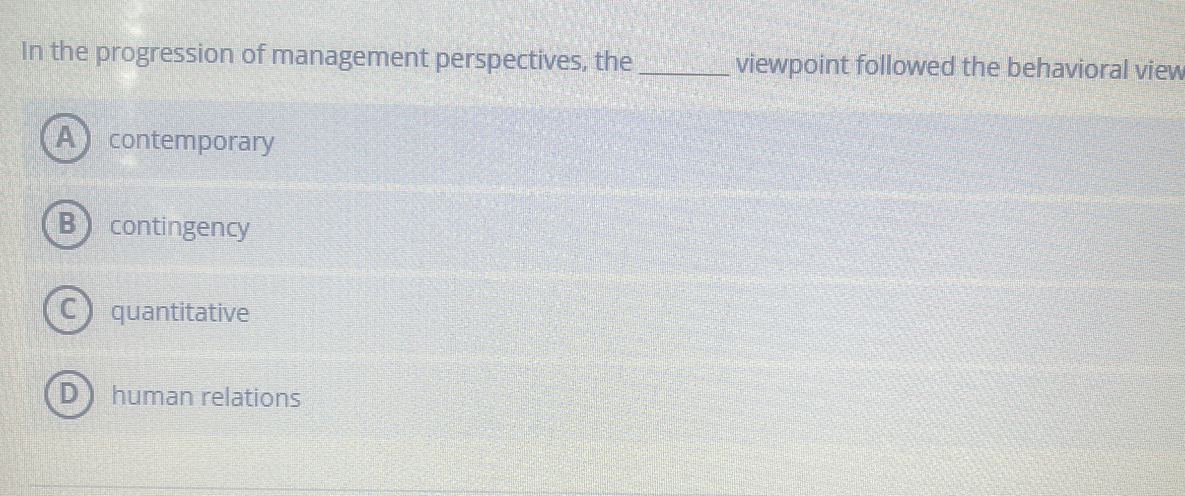Solved In the progression of management perspectives, the q, | Chegg.com