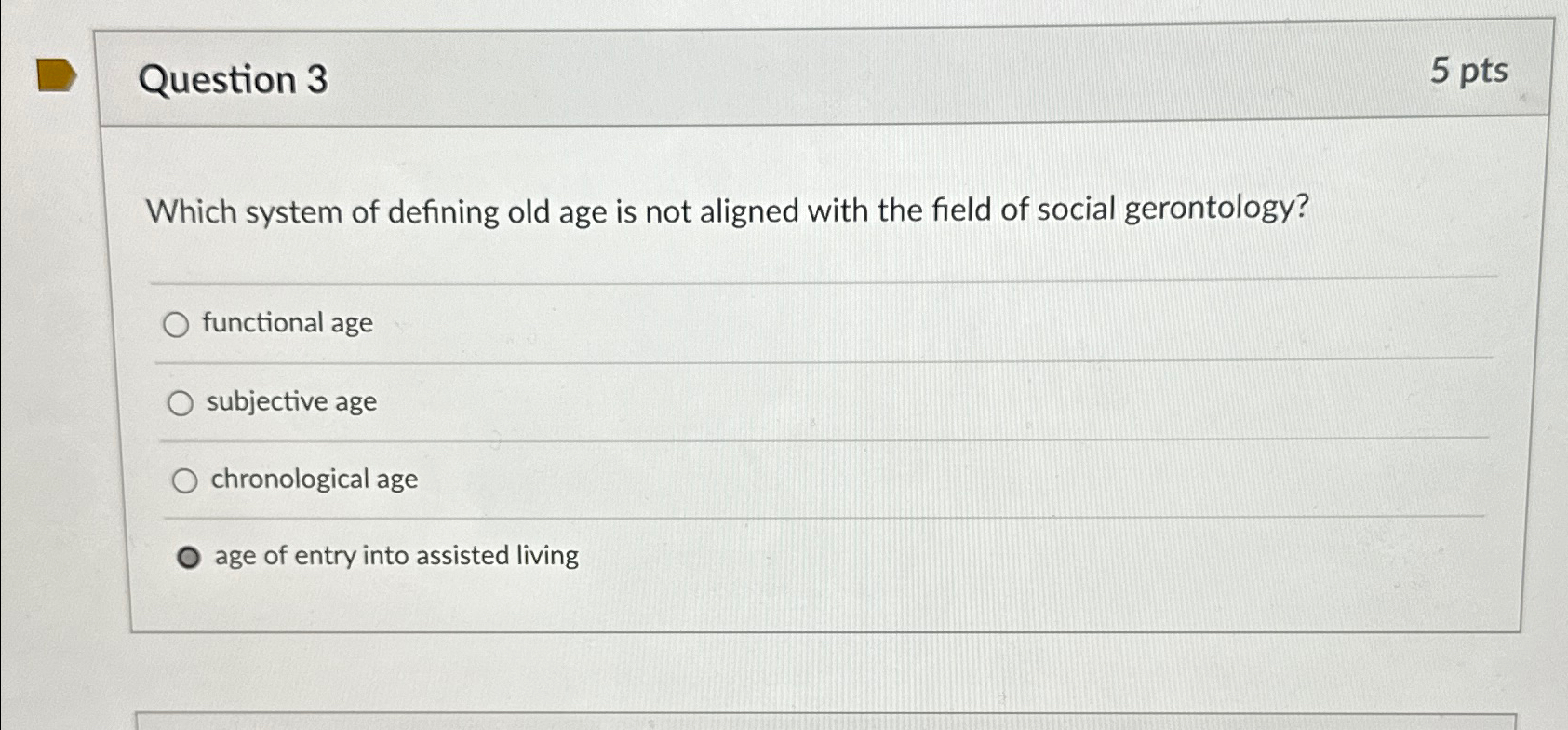 Solved Question 35 ﻿ptsWhich system of defining old age is | Chegg.com