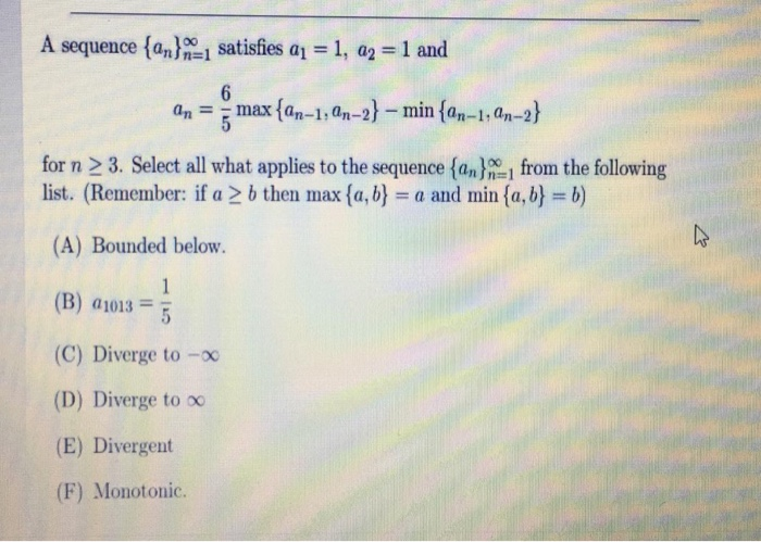 Solved A sequence {an}=1 satisfies a1 = 1, a2 = 1 and 6 an | Chegg.com