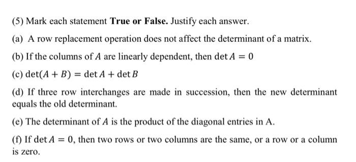 Solved (5) Mark each statement True or False. Justify each | Chegg.com
