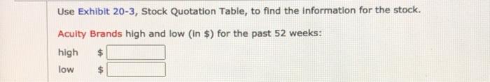 Use Exhibit 20-3, Stock Quotation Table, to find the | Chegg.com
