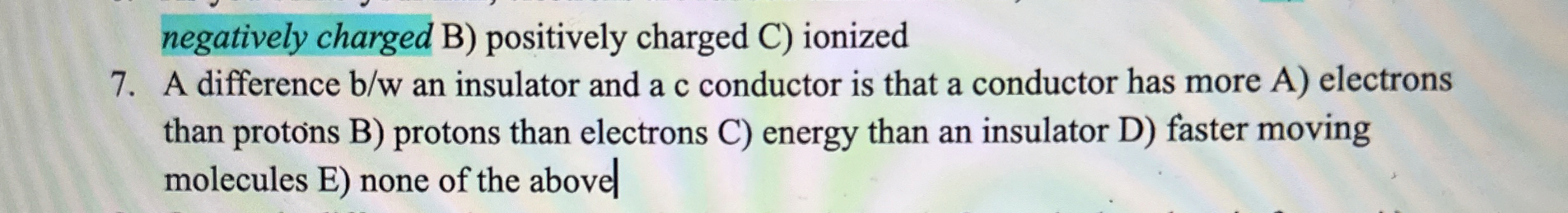 Solved A difference between an insulator and ac ﻿conductor | Chegg.com