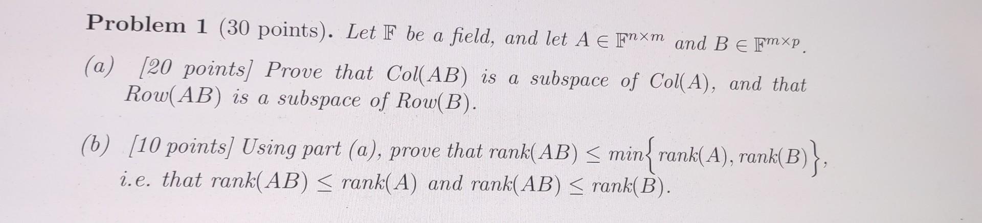 Solved Problem 1 (30 points). Let F be a field, and let | Chegg.com