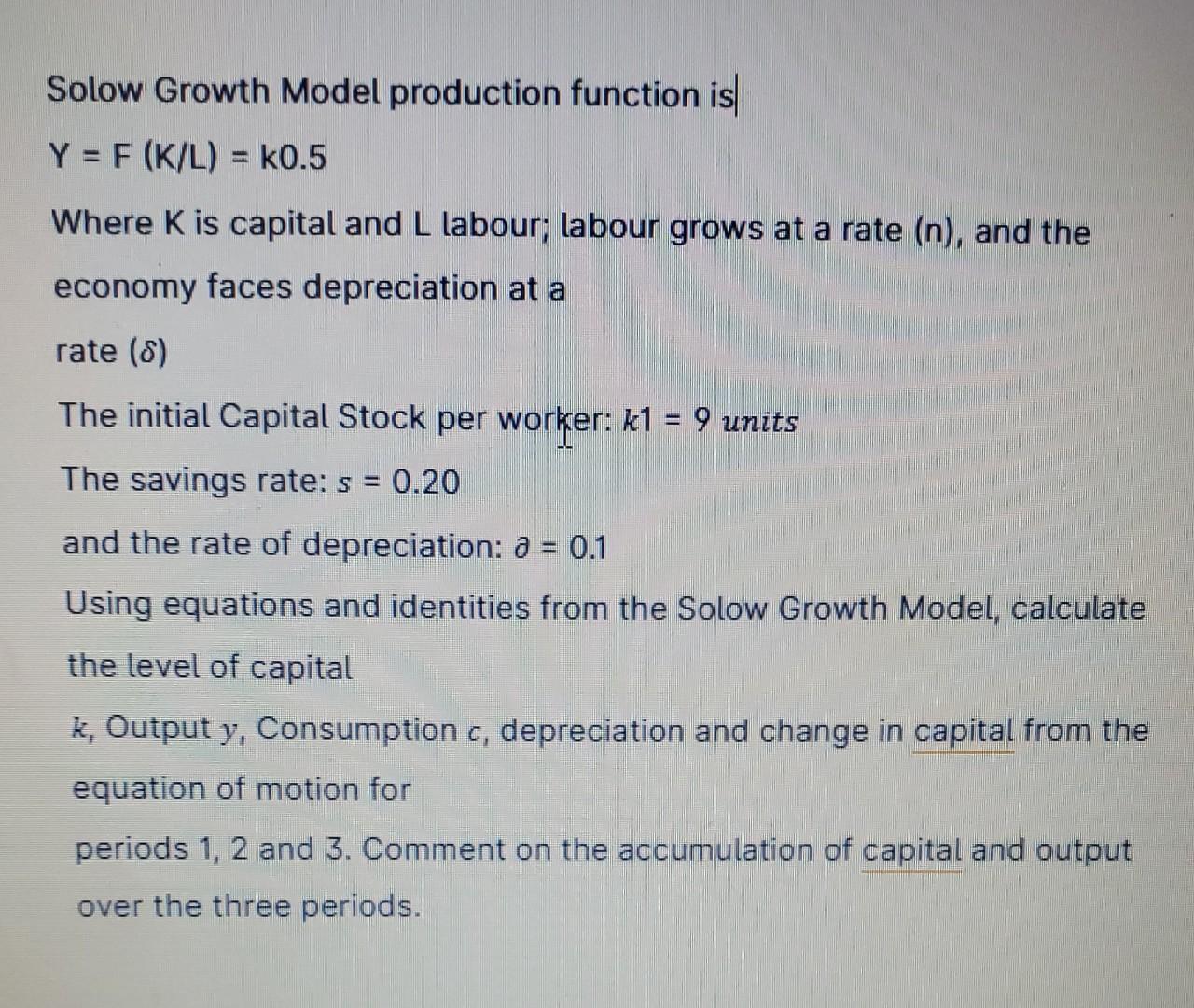 Solved Solow Growth Model production function is Y = F (K/L) | Chegg.com