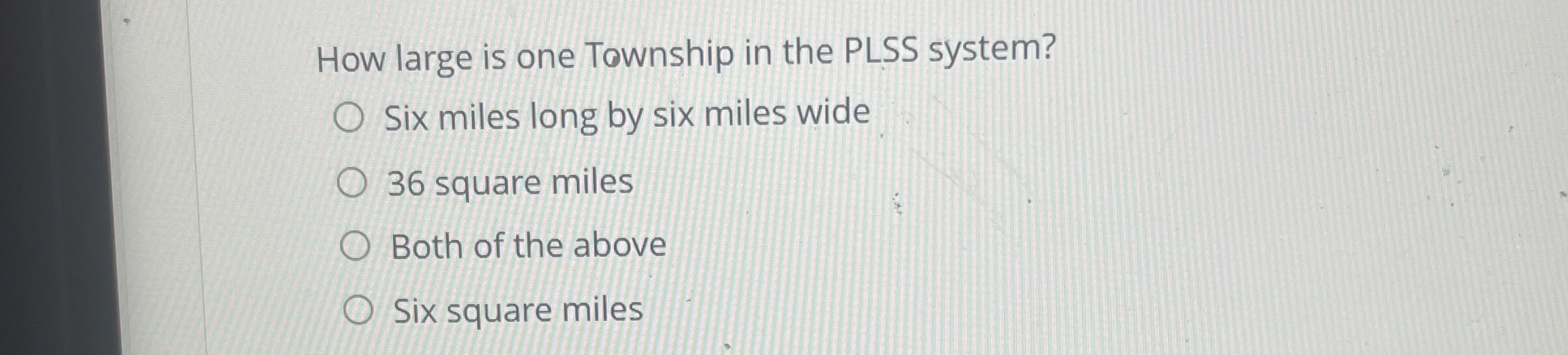 Solved How large is one Township in the PLSS system?six | Chegg.com