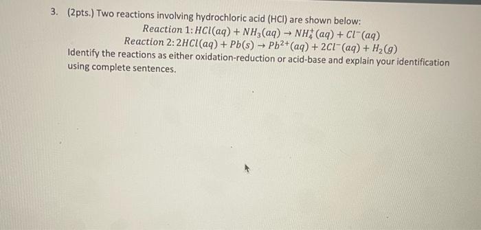 Solved 3. (2pts.) Two reactions involving hydrochloric acid | Chegg.com