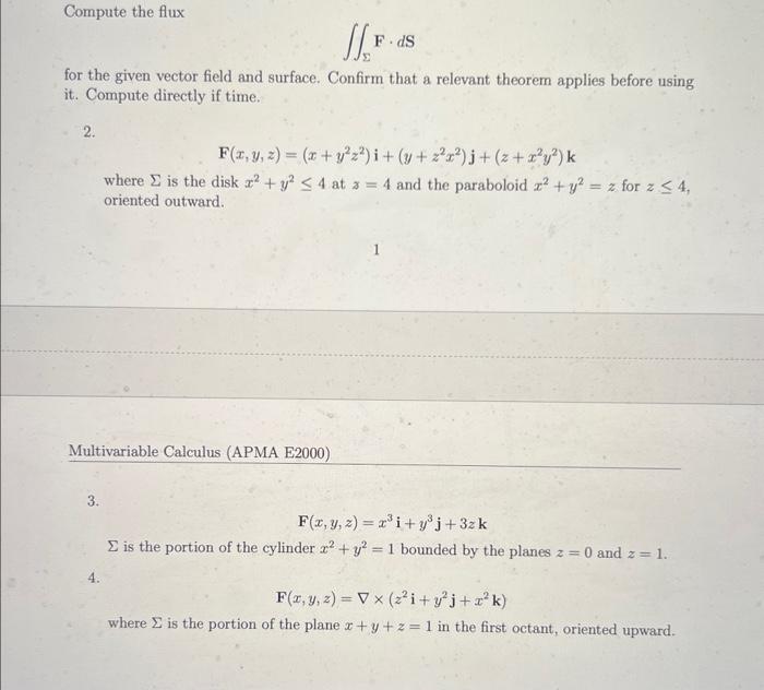 Solved Compute the flux ∬ΣF⋅dS for the given vector field | Chegg.com