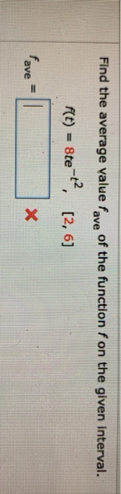 Solved Find the average value f ave of the function f on the | Chegg.com