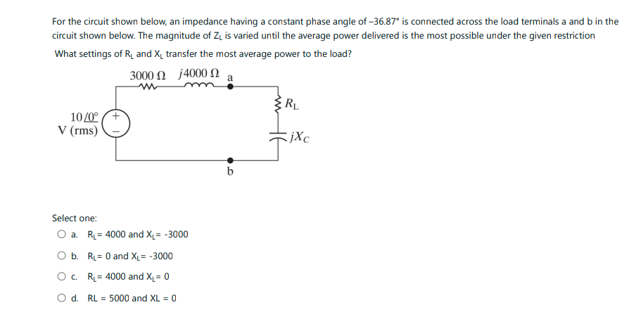 Solved For the circuit shown below, an impedance having a | Chegg.com
