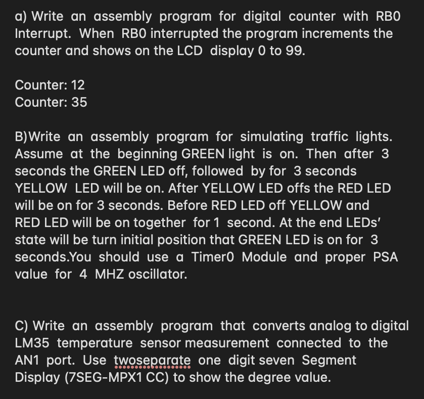 Solved a) ﻿Write an assembly program for digital counter | Chegg.com