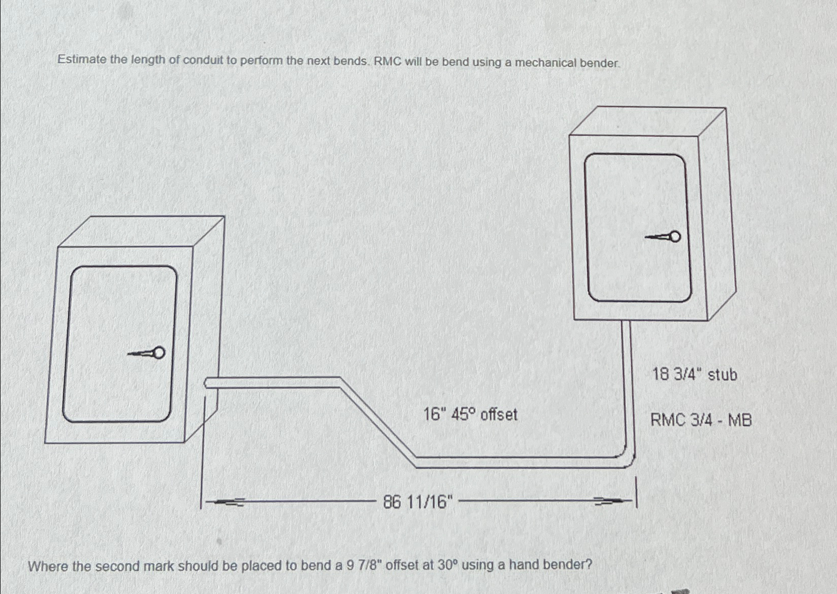Solved Estimate the length of conduit to perform the next | Chegg.com