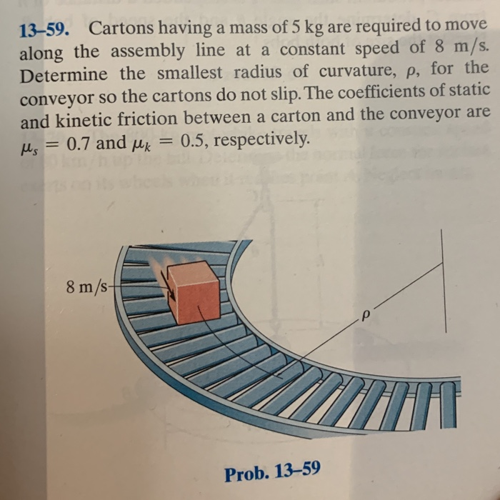 Solved 13–59. Cartons having a mass of 5 kg are required to | Chegg.com