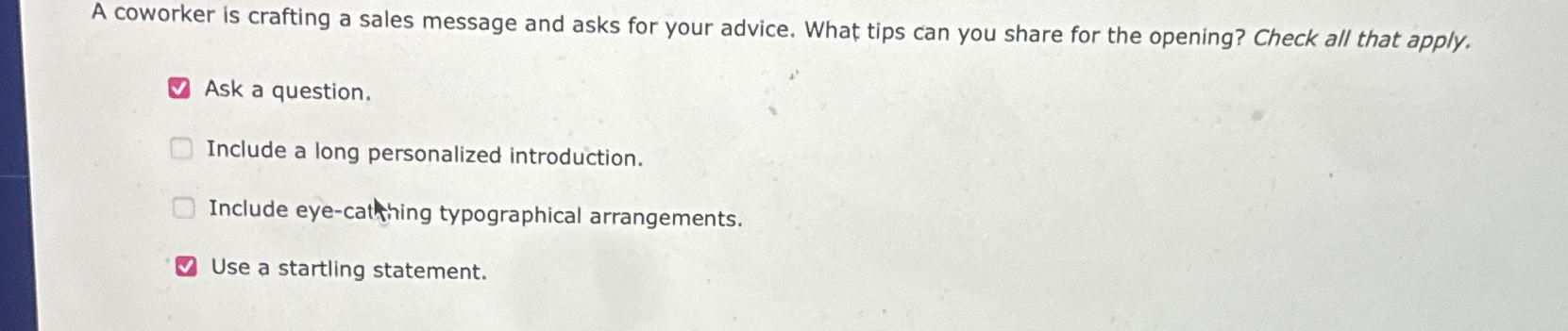 Solved A coworker is crafting a sales message and asks for | Chegg.com