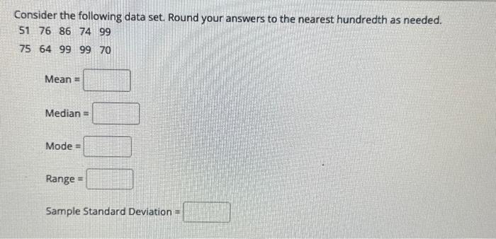 Solved Consider the following data set. Round your answers | Chegg.com