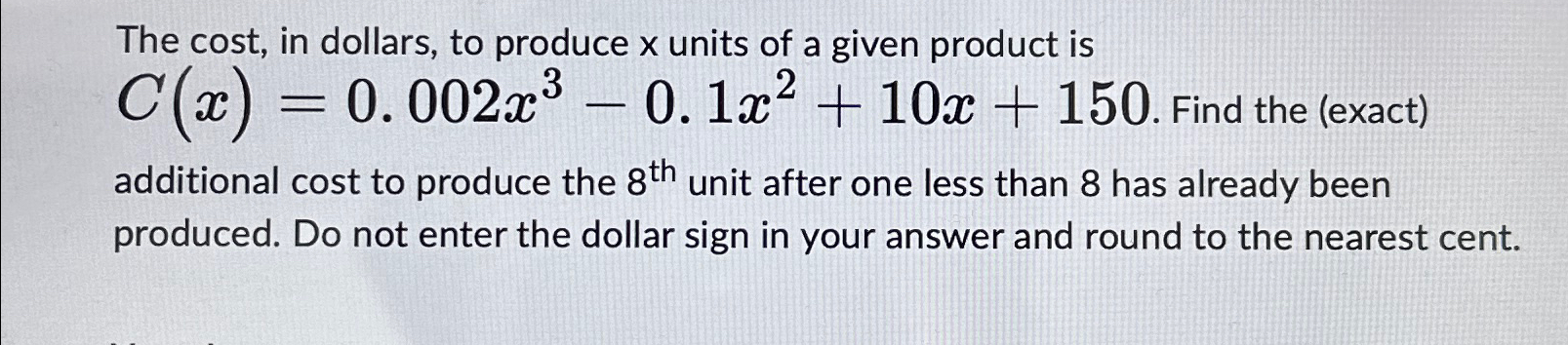 Solved The cost, in dollars, to produce x ﻿units of a given | Chegg.com