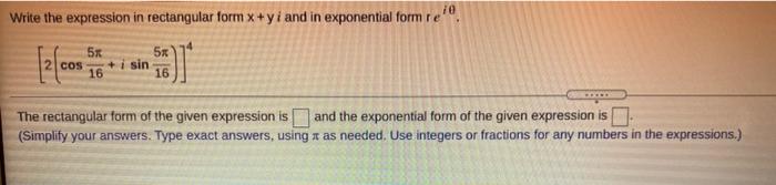 Solved 70 Write the expression in rectangular form x+y i and | Chegg.com