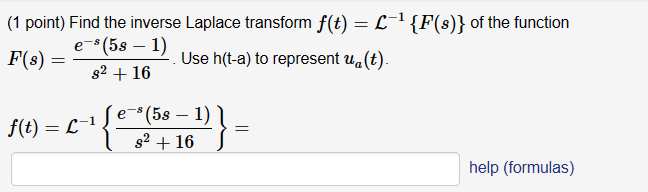 Solved (1 ﻿point) ﻿Find the inverse Laplace transform | Chegg.com