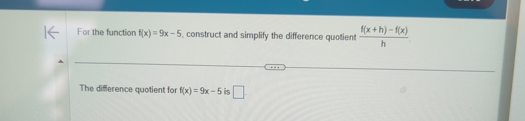 Solved For the function f(x)=9x-5, ﻿construct and simplify | Chegg.com